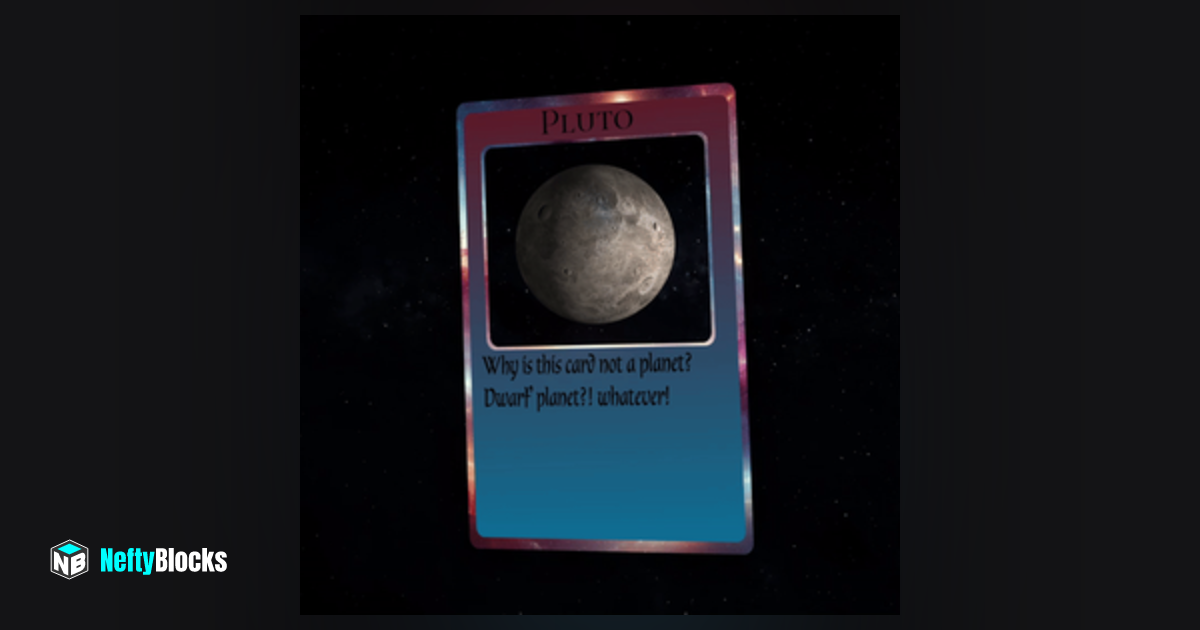 Pluto #38 | NeftyBlocks | The #1 Trade to Earn NFT Marketplace on WAX