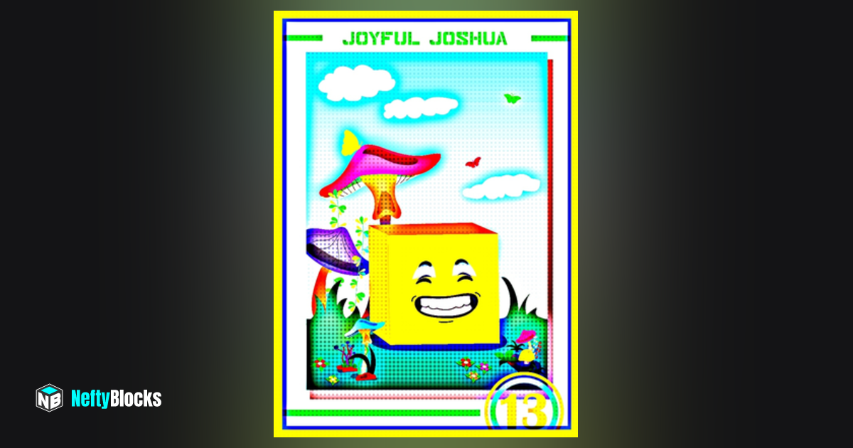 Joyful Joshua | NeftyBlocks | The #1 Trade to Earn NFT Marketplace on WAX