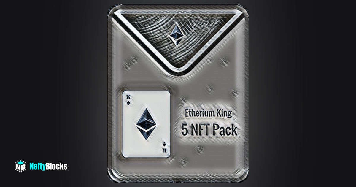 Ethereum King 5 NFT Pack #178 | NeftyBlocks | The #1 Trade to Earn NFT Marketplace on WAX