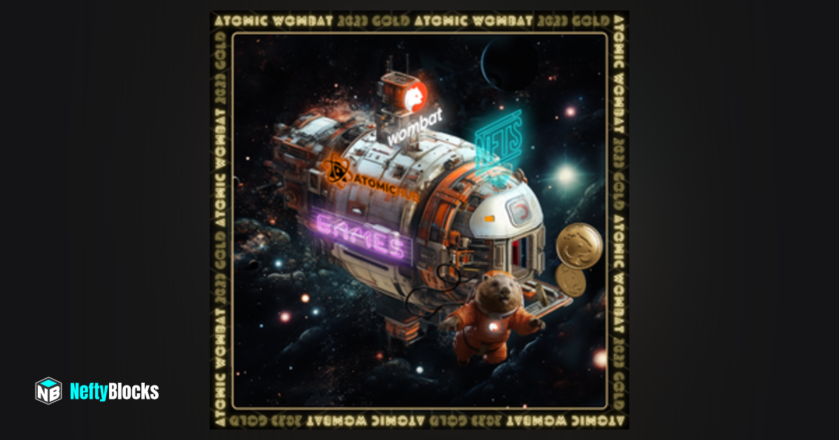 Atomic Wombat Gold Edition | NeftyBlocks | The #1 Trade to Earn NFT ...