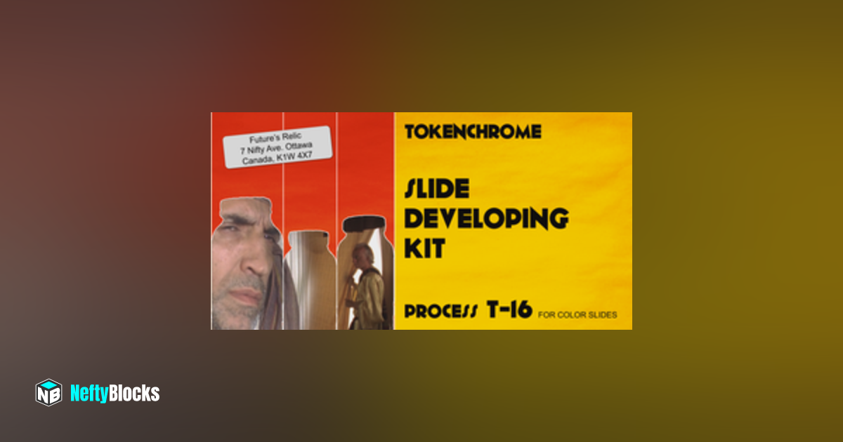 Tokenchrome Slide Developing Kit - Cover #497 | NeftyBlocks | The #1 ...