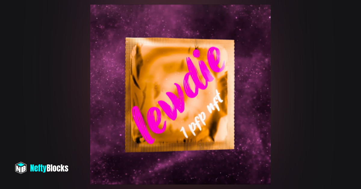 Lewdie Pack | NeftyBlocks | The #1 Trade to Earn NFT Marketplace on WAX