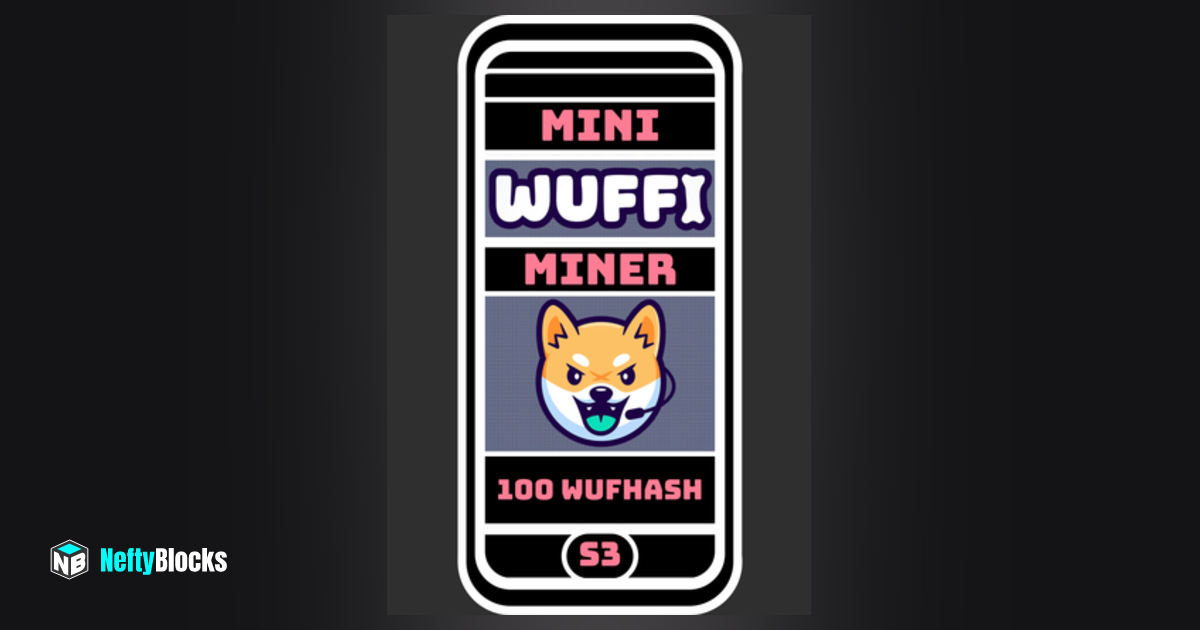 Mini WUF Miner S3 #78 | NeftyBlocks | The #1 Trade to Earn NFT ...