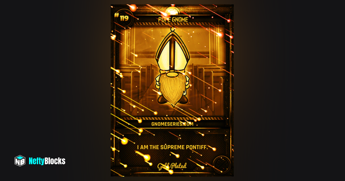 Pope Gnome | Gold Plated #148 | NeftyBlocks | The #1 Trade to Earn NFT Marketplace on WAX