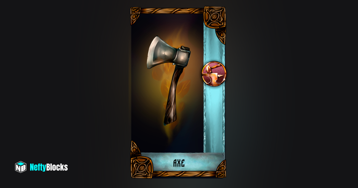 Axe #619 | NeftyBlocks | The #1 Trade to Earn NFT Marketplace on WAX