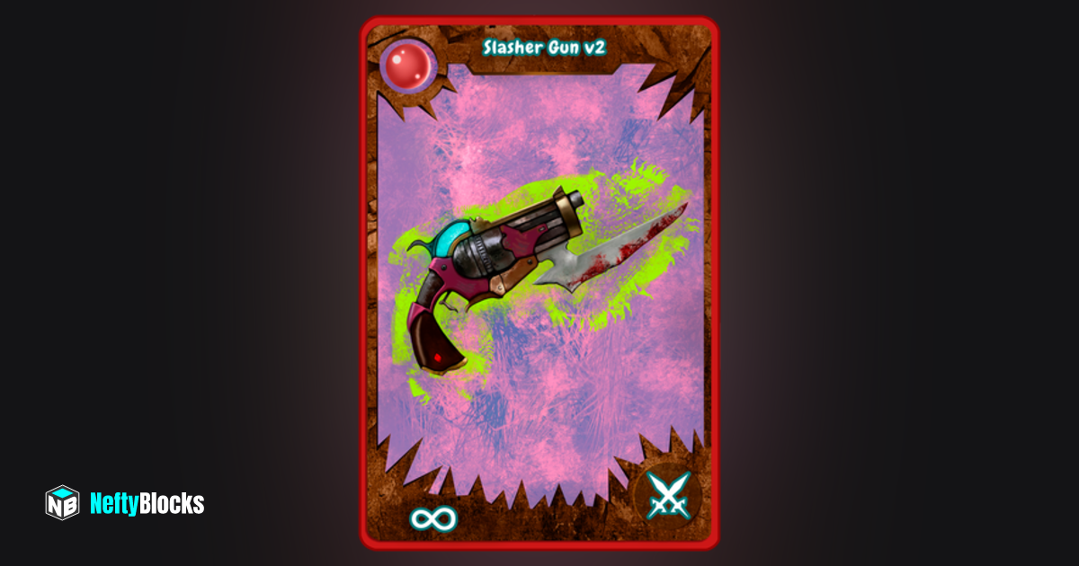 Slasher Gun v2 #7 | NeftyBlocks | The #1 Trade to Earn NFT Marketplace ...