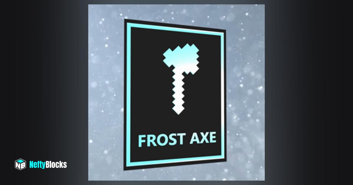 Frost Axe Card | NeftyBlocks | The #1 Trade to Earn NFT Marketplace on WAX