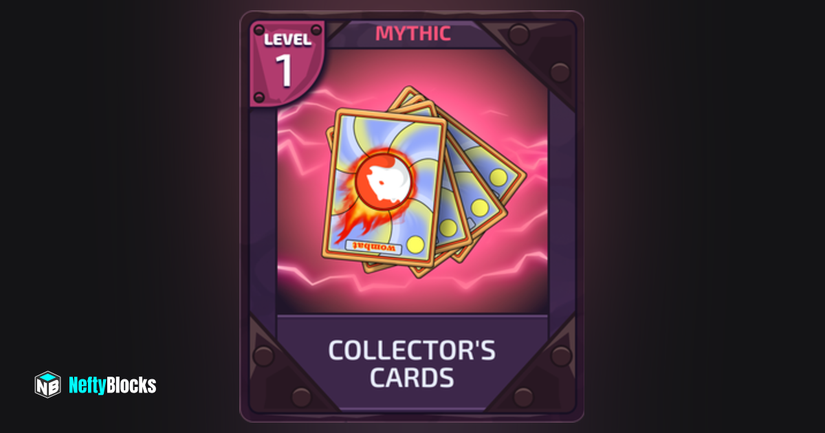 Collector's Cards - Mythic Level 1 | NeftyBlocks | The #1 Trade to Earn ...