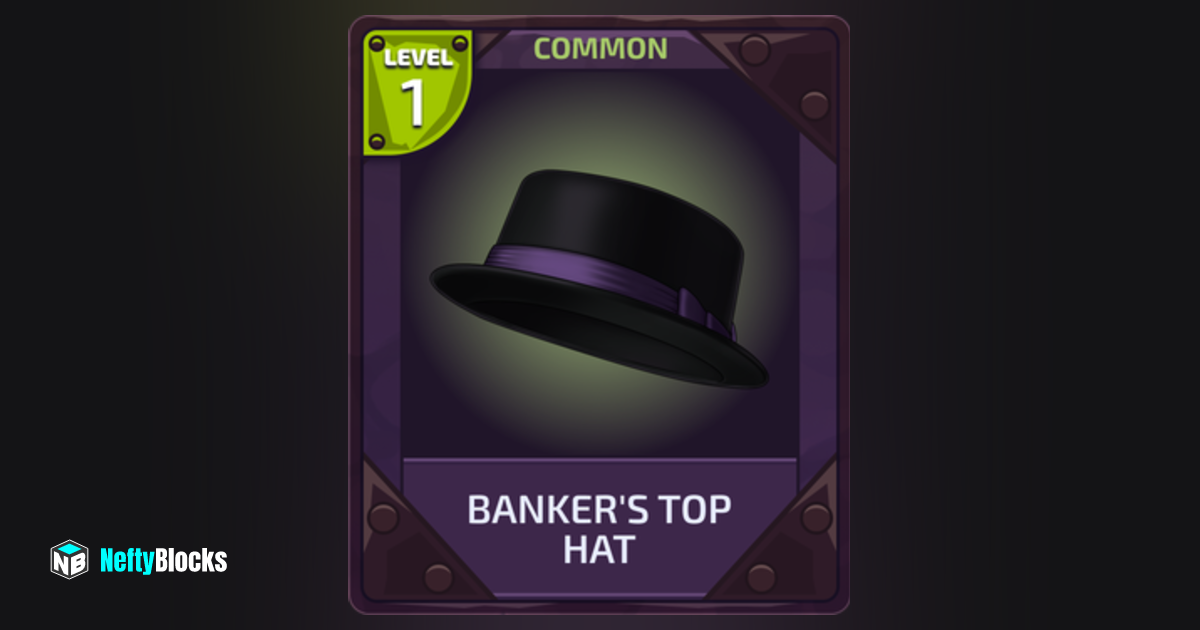 Banker's Top Hat - Common Level 1 #5281 | NeftyBlocks | The #1 Trade to ...
