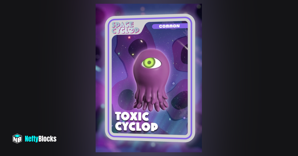 TOXIC CYCLOP FLIGHT FORM #261 | NeftyBlocks | The #1 Trade to Earn NFT Marketplace on WAX