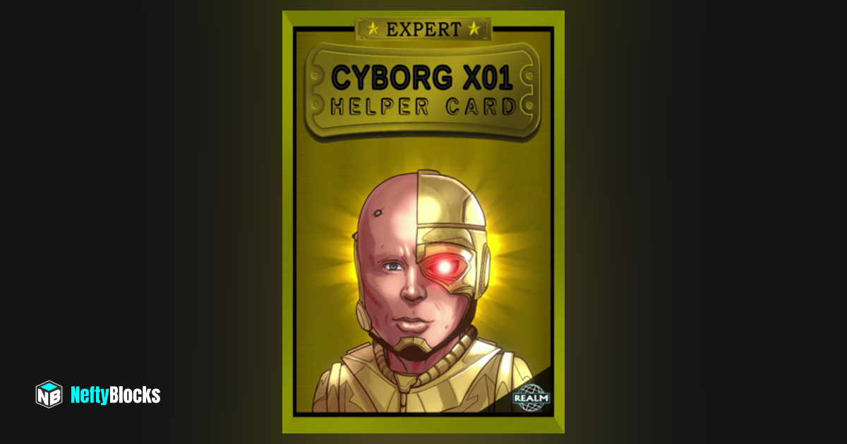Cyborg X01 | NeftyBlocks | The #1 Trade to Earn NFT Marketplace on WAX