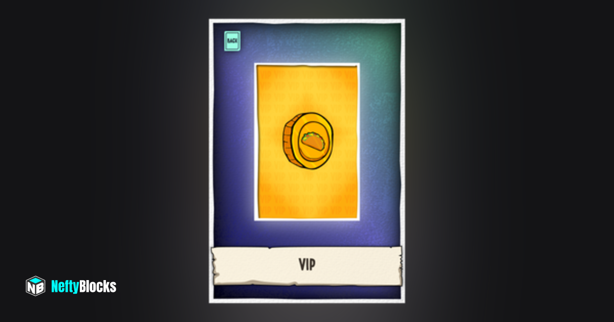 Taco VIP - Card Back #82 | NeftyBlocks | The #1 Trade to Earn NFT ...