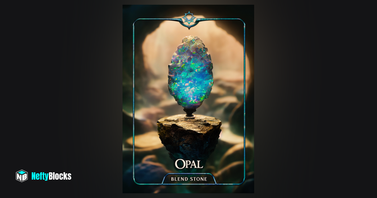 Opal | NeftyBlocks | The #1 Trade to Earn NFT Marketplace on WAX