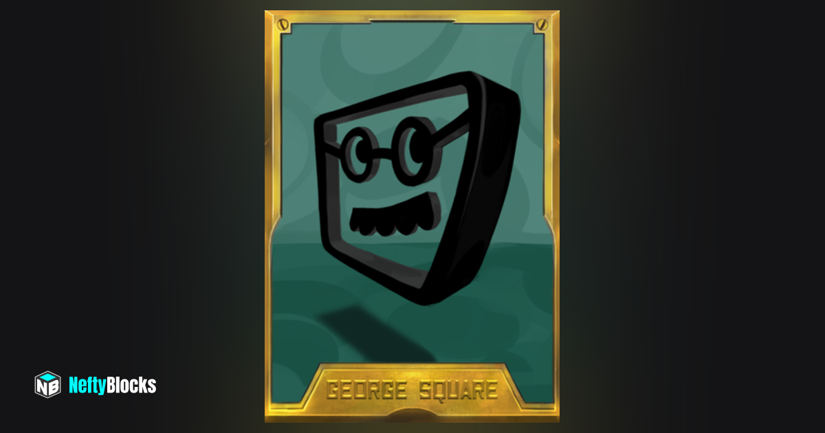 George Square | NeftyBlocks | The #1 Trade to Earn NFT Marketplace on WAX