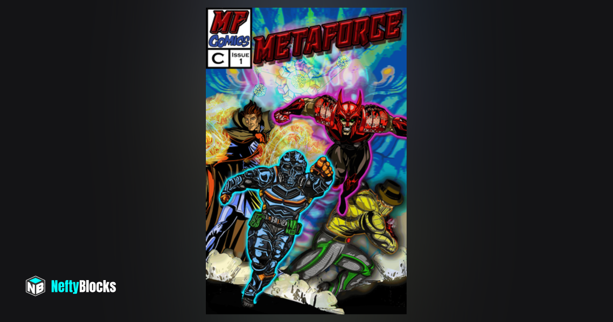 MetaForce - Issue 1 #4113 | NeftyBlocks | The #1 Trade to Earn NFT ...