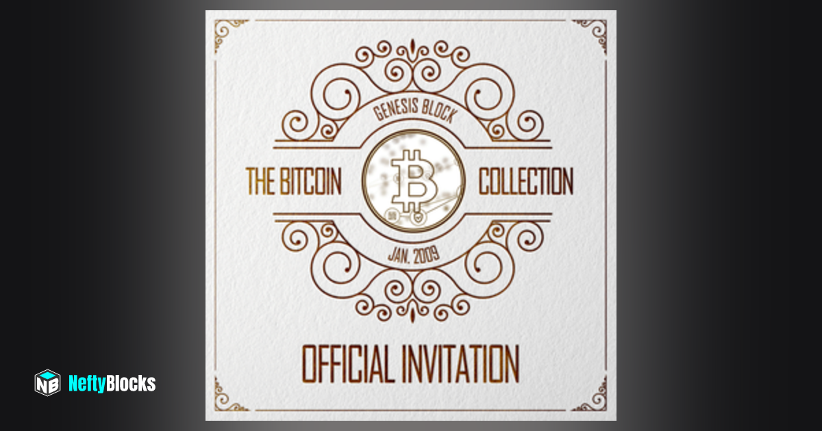 The Bitcoin Collection Invitation | NeftyBlocks | The #1 Trade to Earn ...