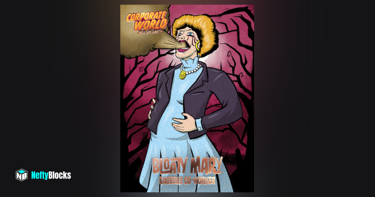 Bloaty Mary - Limited #205 | NeftyBlocks | The #1 Trade to Earn NFT ...