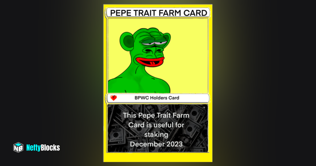 BPWC Holders Pepe Farm Card - Dec | NeftyBlocks | The #1 Trade to Earn ...