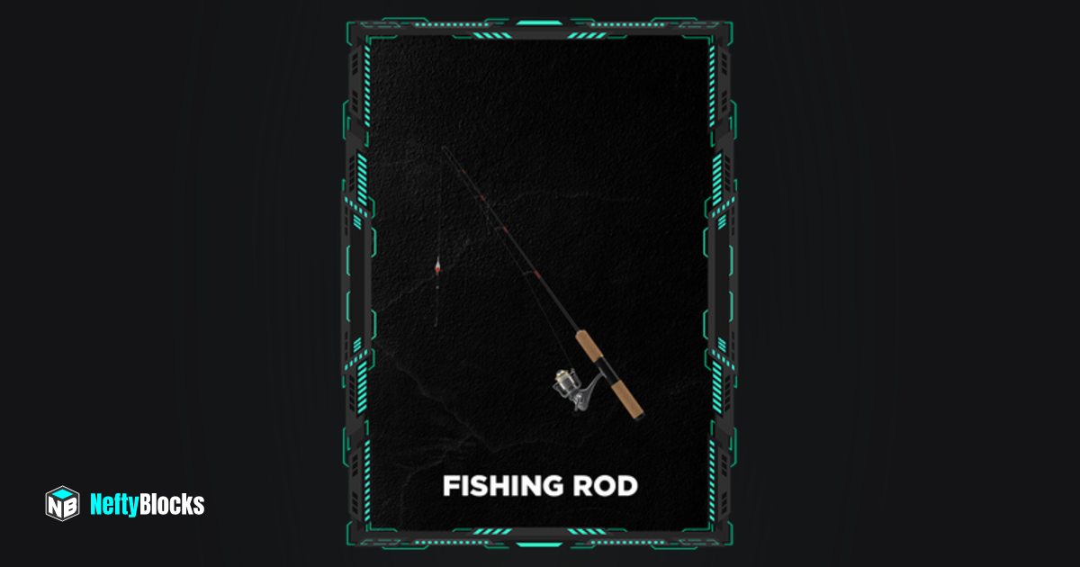 Fishing Rod #1578 | NeftyBlocks | The #1 Trade to Earn NFT Marketplace ...