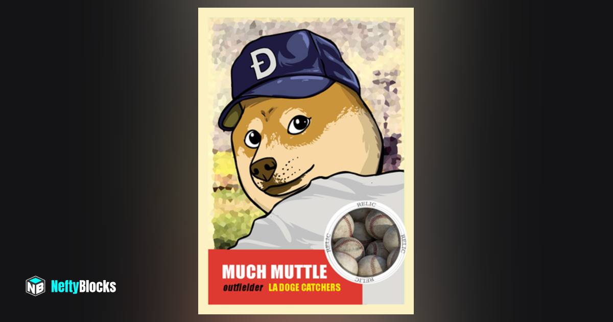 MUCH MUTTLE - RELIC - Baseball Card 05 | NeftyBlocks | The #1 Trade to ...