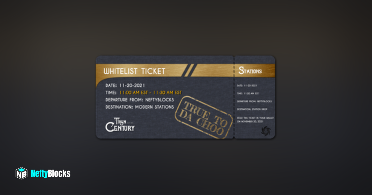 Modern Station Ticket - True To Da Choo #119 | NeftyBlocks | The #1 ...