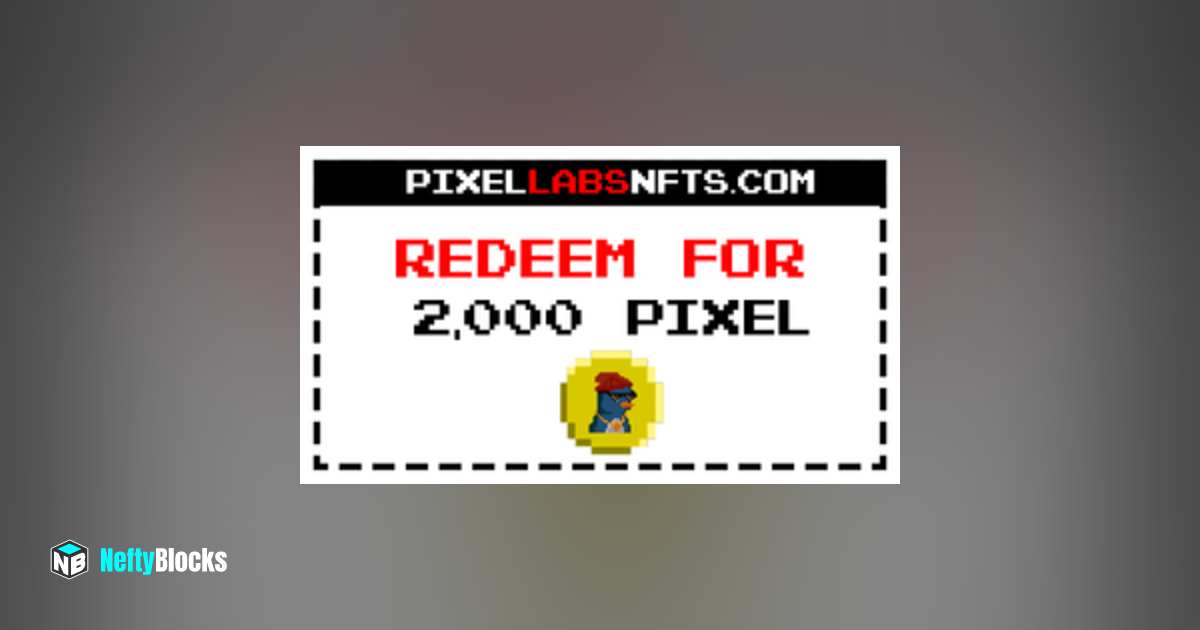 2,000 PIXEL Token Coupon (expires 9/22/21) | NeftyBlocks | The #1 Trade ...
