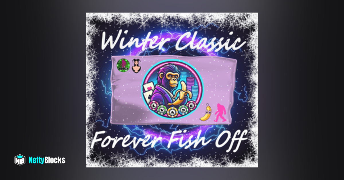 Winter Classic Forever Fish Off January 2nd 2025 #885 | NeftyBlocks | The #1 Trade to Earn NFT ...