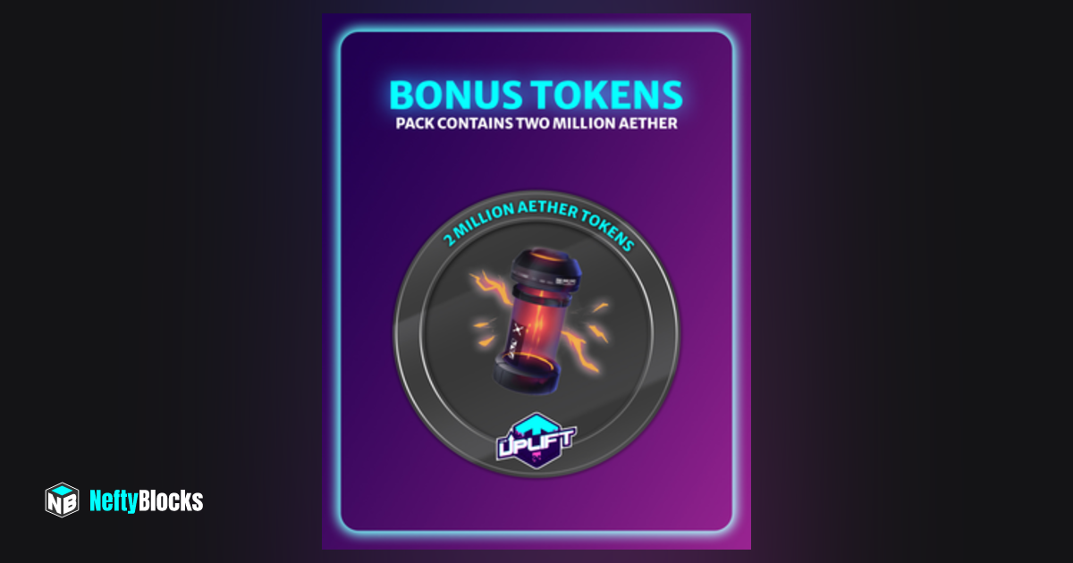 Bonus Token Pack - 2 Million Aether | NeftyBlocks | The #1 Trade to ...