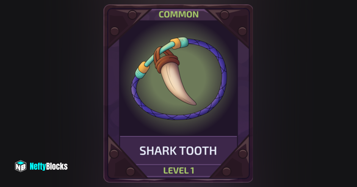 Shark Tooth – Level 1 | NeftyBlocks | The #1 Trade to Earn NFT ...