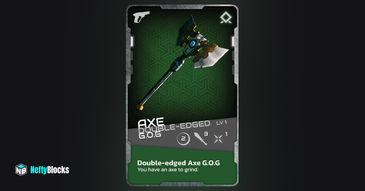 Double-Edged Axe G.O.G. #247 | NeftyBlocks | The #1 Trade to Earn NFT ...