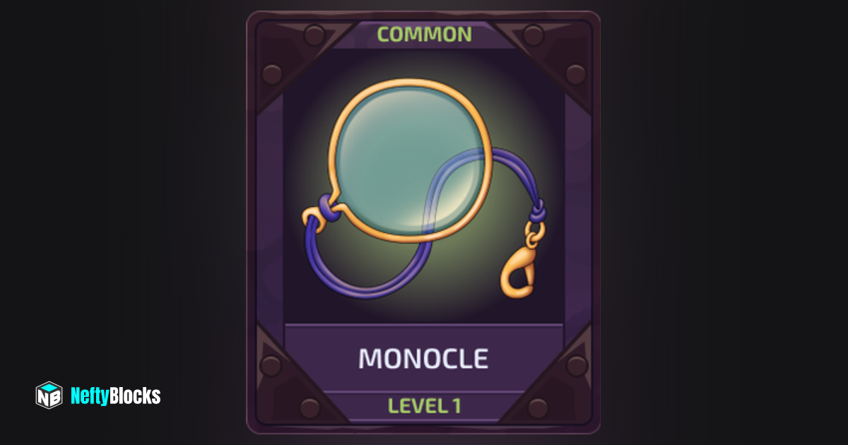 Monocle – Level 1 | NeftyBlocks | The #1 Trade to Earn NFT Marketplace ...