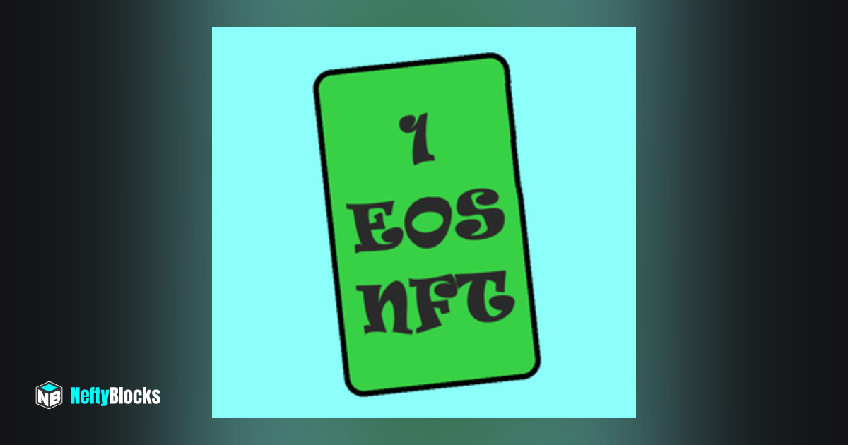 1 EOS NFT #126 | NeftyBlocks | The #1 Trade to Earn NFT Marketplace on WAX