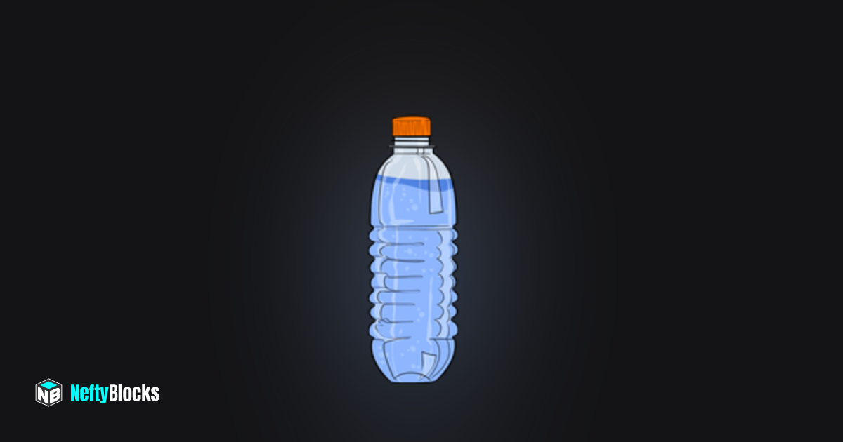 Bottle of Water | NeftyBlocks | The #1 Trade to Earn NFT Marketplace on WAX