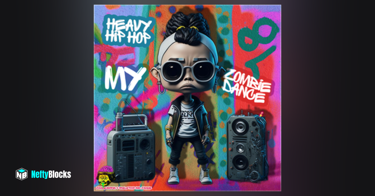 Heavy hip hop zømbiɇ | NeftyBlocks | The #1 Trade to Earn NFT Marketplace on WAX