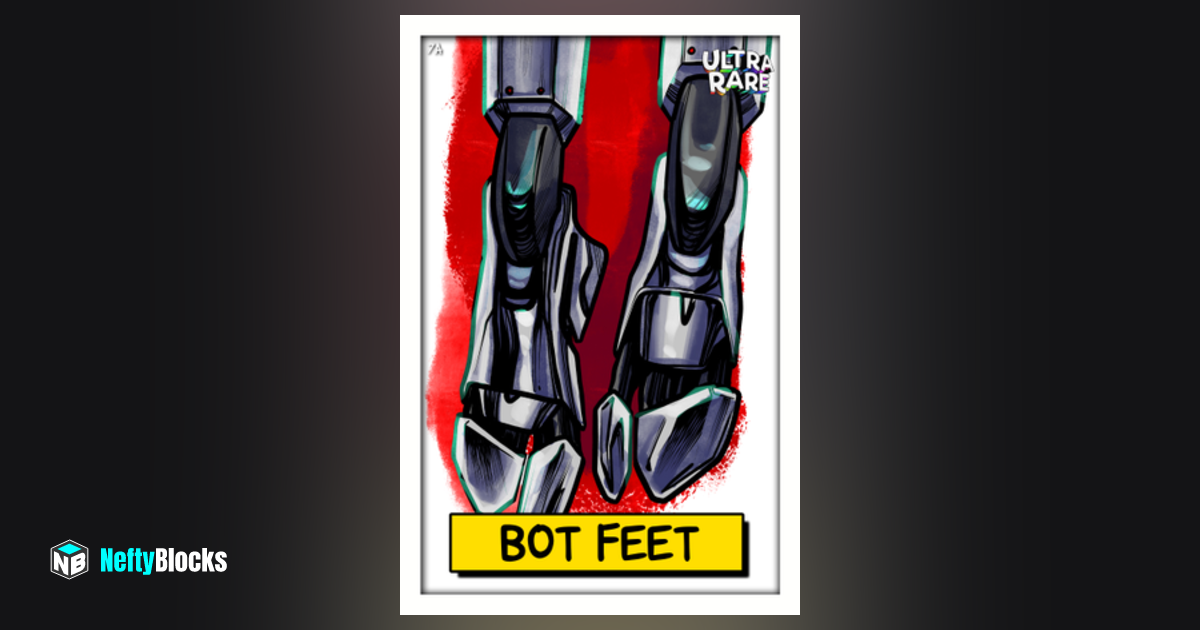 Bot Feet | NeftyBlocks | The #1 Trade to Earn NFT Marketplace on WAX