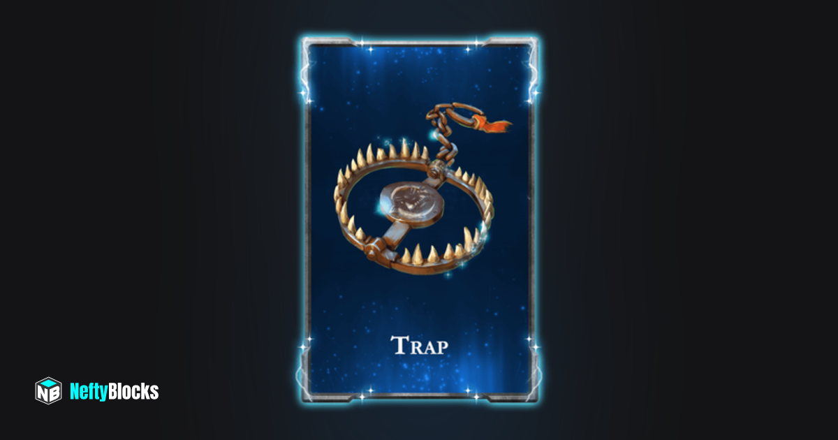 Trap | NeftyBlocks | The #1 Trade to Earn NFT Marketplace on WAX