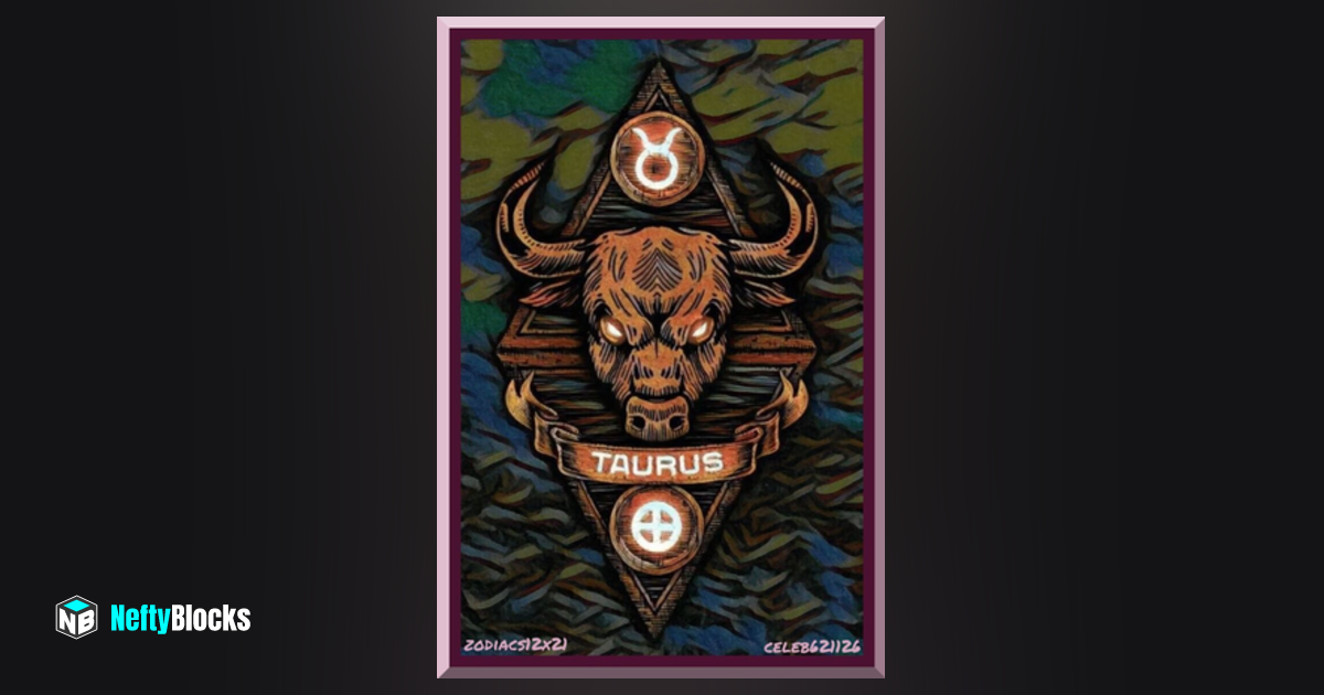 TAURUS #136 | NeftyBlocks | The #1 Trade to Earn NFT Marketplace on WAX
