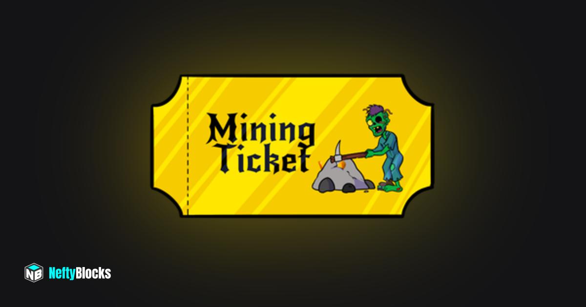 Mining Ticket #1 | NeftyBlocks | The #1 Trade to Earn NFT Marketplace ...