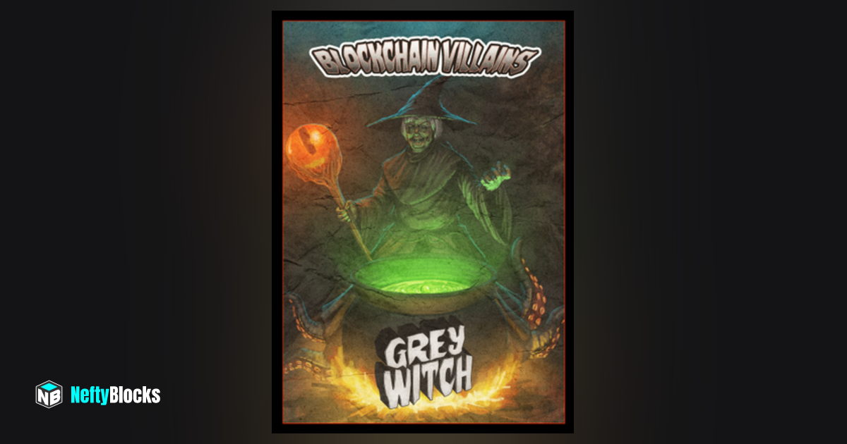 Grey Witch | NeftyBlocks | The #1 Trade to Earn NFT Marketplace on WAX