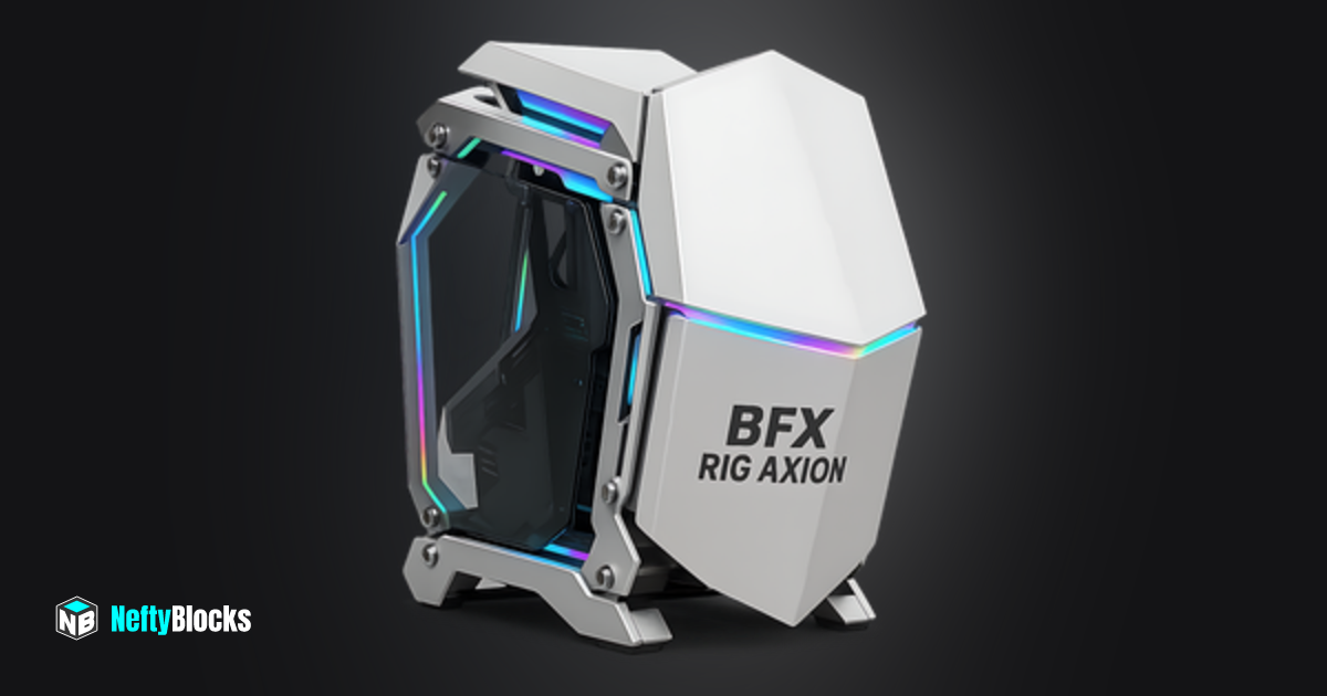 BFX RIG AXION | NeftyBlocks | The #1 Trade to Earn NFT Marketplace on WAX