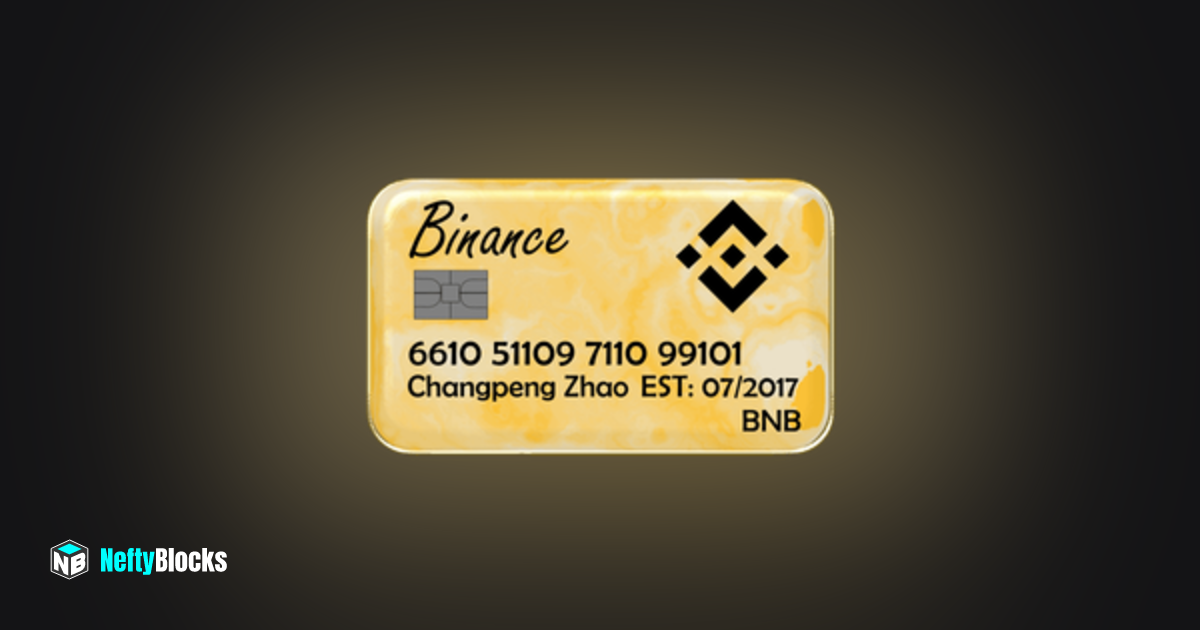 Binance Crypto Card #38 | NeftyBlocks | The #1 Trade to Earn NFT ...