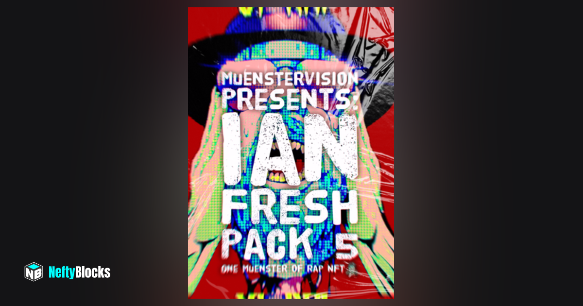 MuensterVision Presents:Ian - Freshpack 5 #367 | NeftyBlocks | The #1 ...