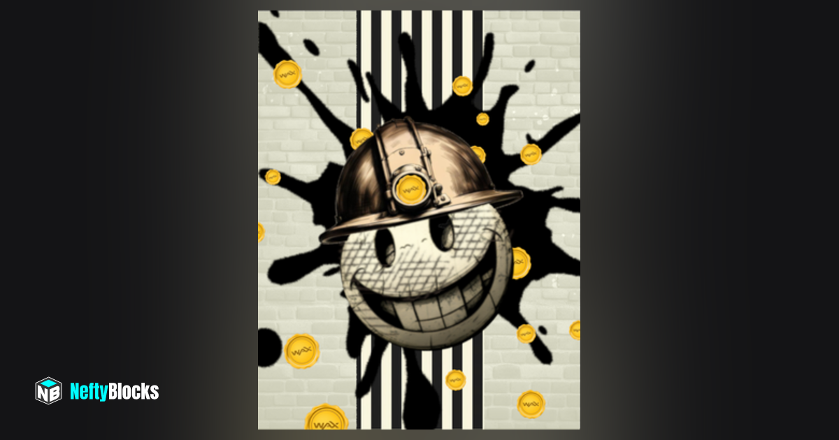 Wax Miner Homie Promo #49 | NeftyBlocks | The #1 Trade to Earn NFT ...