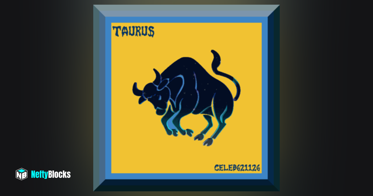 Taurus 2 #21 | NeftyBlocks | The #1 Trade to Earn NFT Marketplace on WAX