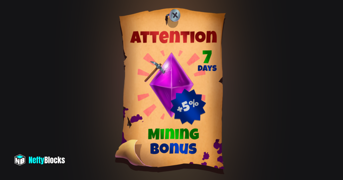 Mining bonus #31 | NeftyBlocks | The #1 Trade to Earn NFT Marketplace ...