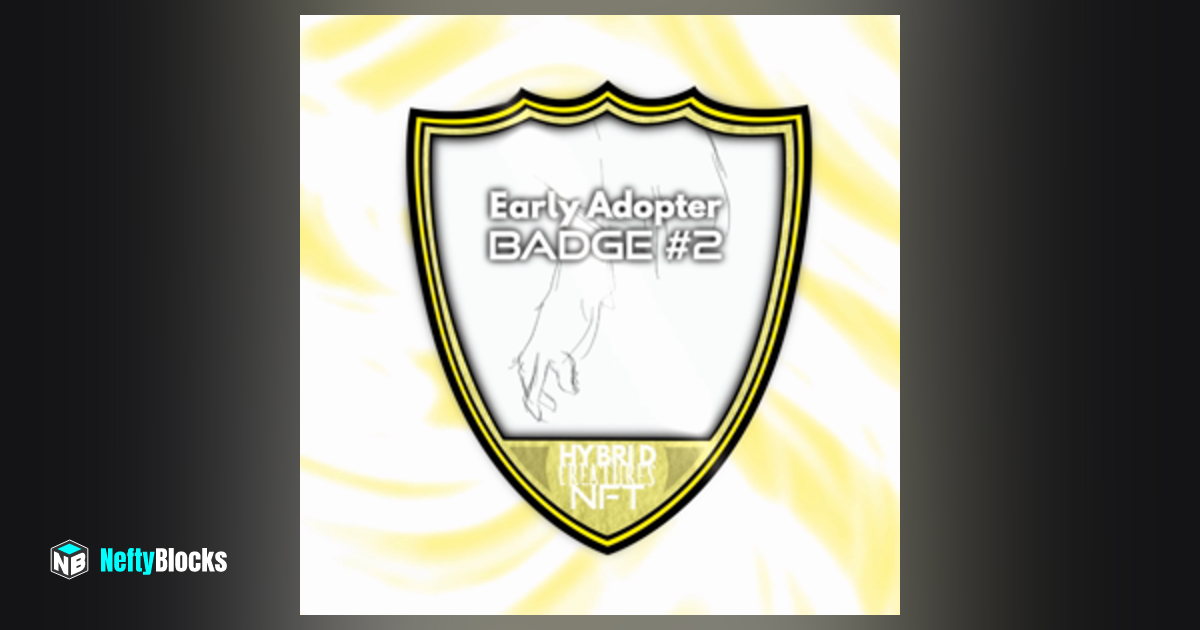 Early Adopter Badge #2 #2 | NeftyBlocks | The #1 Trade to Earn NFT ...