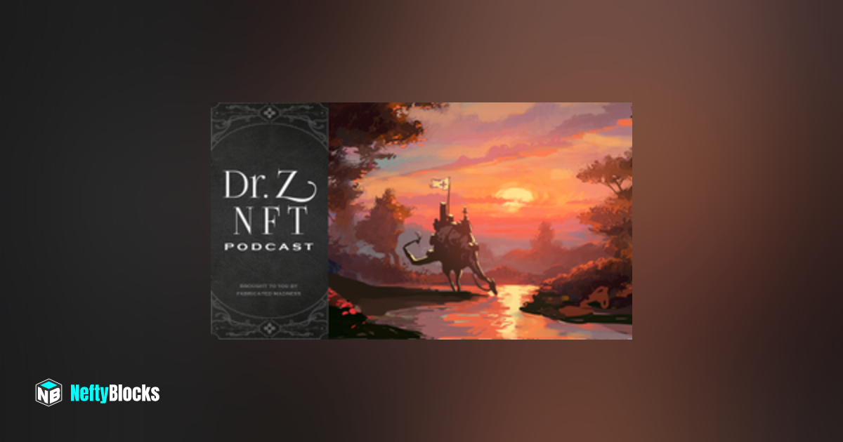 #20 Dr.Z NFT Podcast Sticker #335 | NeftyBlocks | The #1 Trade to Earn NFT Marketplace on WAX