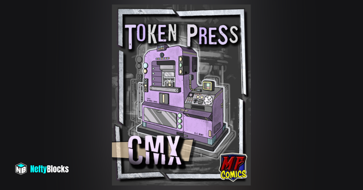 Token Press - 1 CMX (2023) | NeftyBlocks | The #1 Trade to Earn NFT ...
