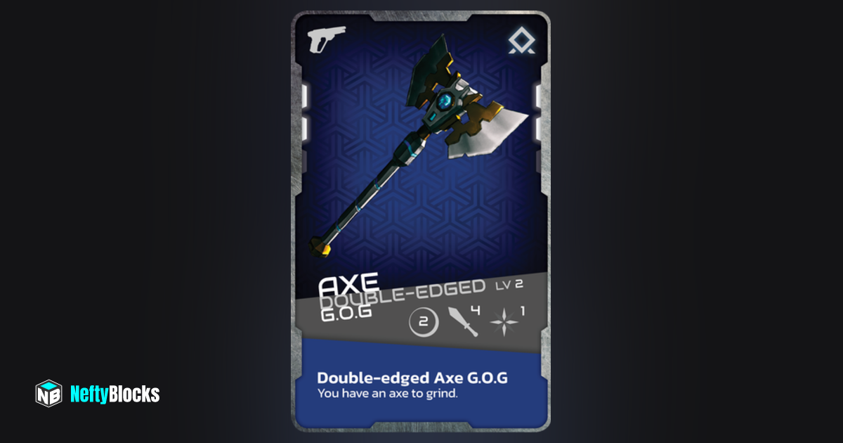 Double-Edged Axe G.O.G. #13 | NeftyBlocks | The #1 Trade to Earn NFT ...