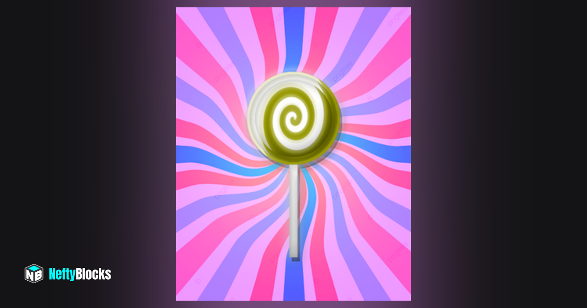 Lollipop #6 | NeftyBlocks | The #1 Trade to Earn NFT Marketplace on WAX
